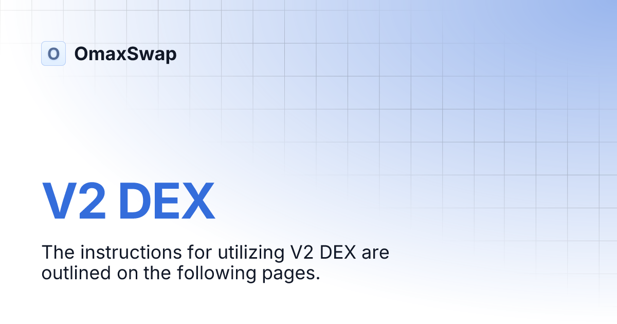V2 DEX | OmaxSwap